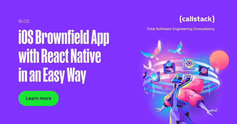 Ios Brownfield App With React Native In An Easy Way {callstack}
